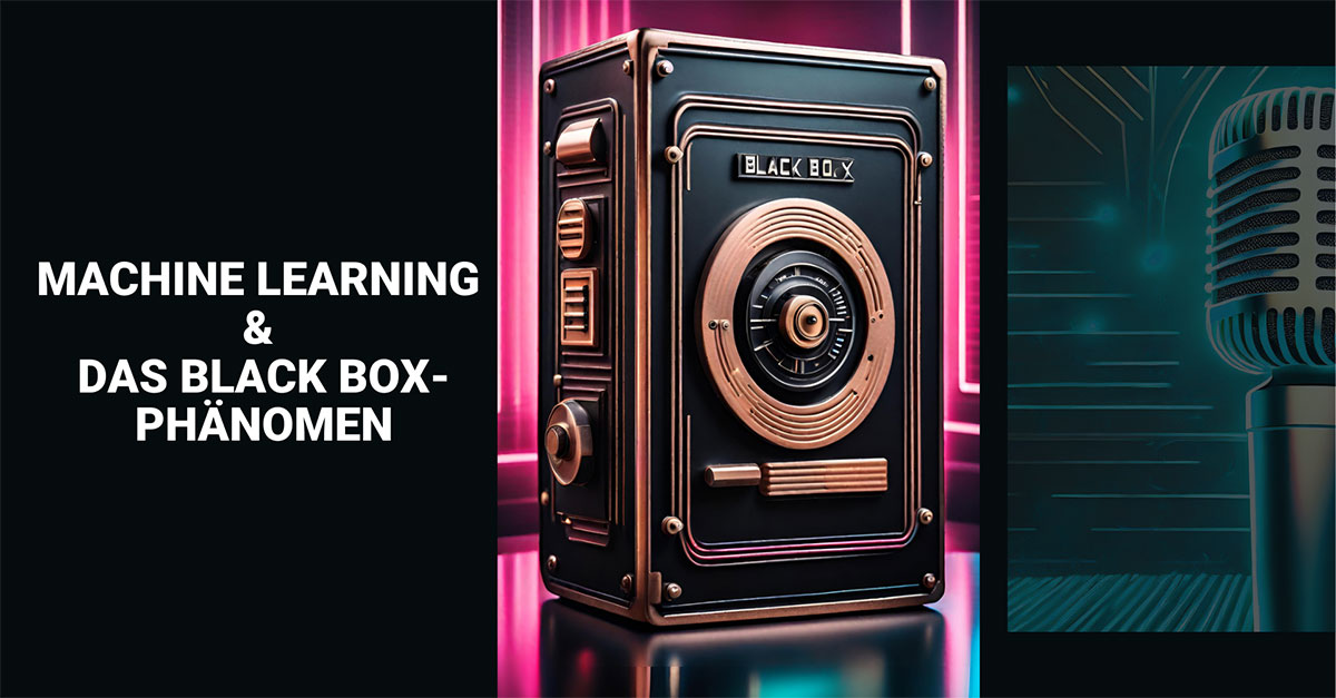 Machine Learning und das Black Box-Phänomen | Grovid